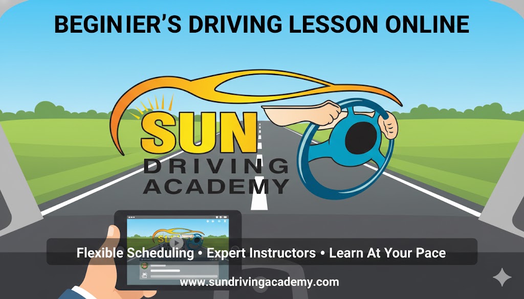 Beginner’s Driving Lesson Online - Sun Driving Academy